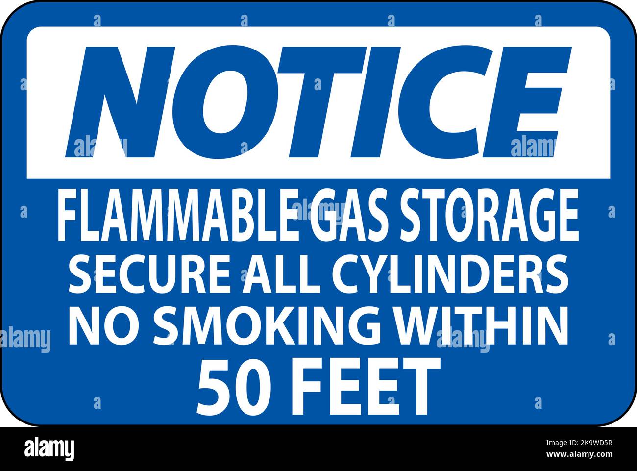 Notice Sign Flammable Gas Storage, Secure All Cylinders, No Smoking ...