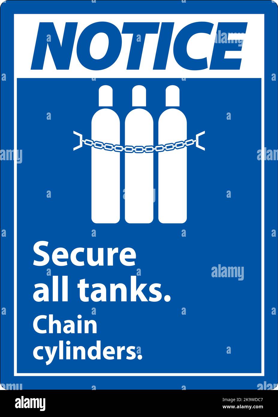 Notice Sign Secure All Tanks, Chain Cylinders Stock Vector Image & Art ...
