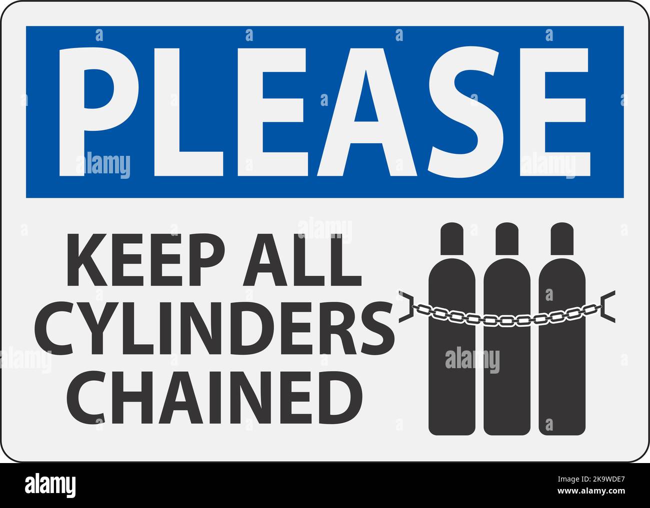 Please Sign Keep All Cylinders Chained Stock Vector Image & Art - Alamy