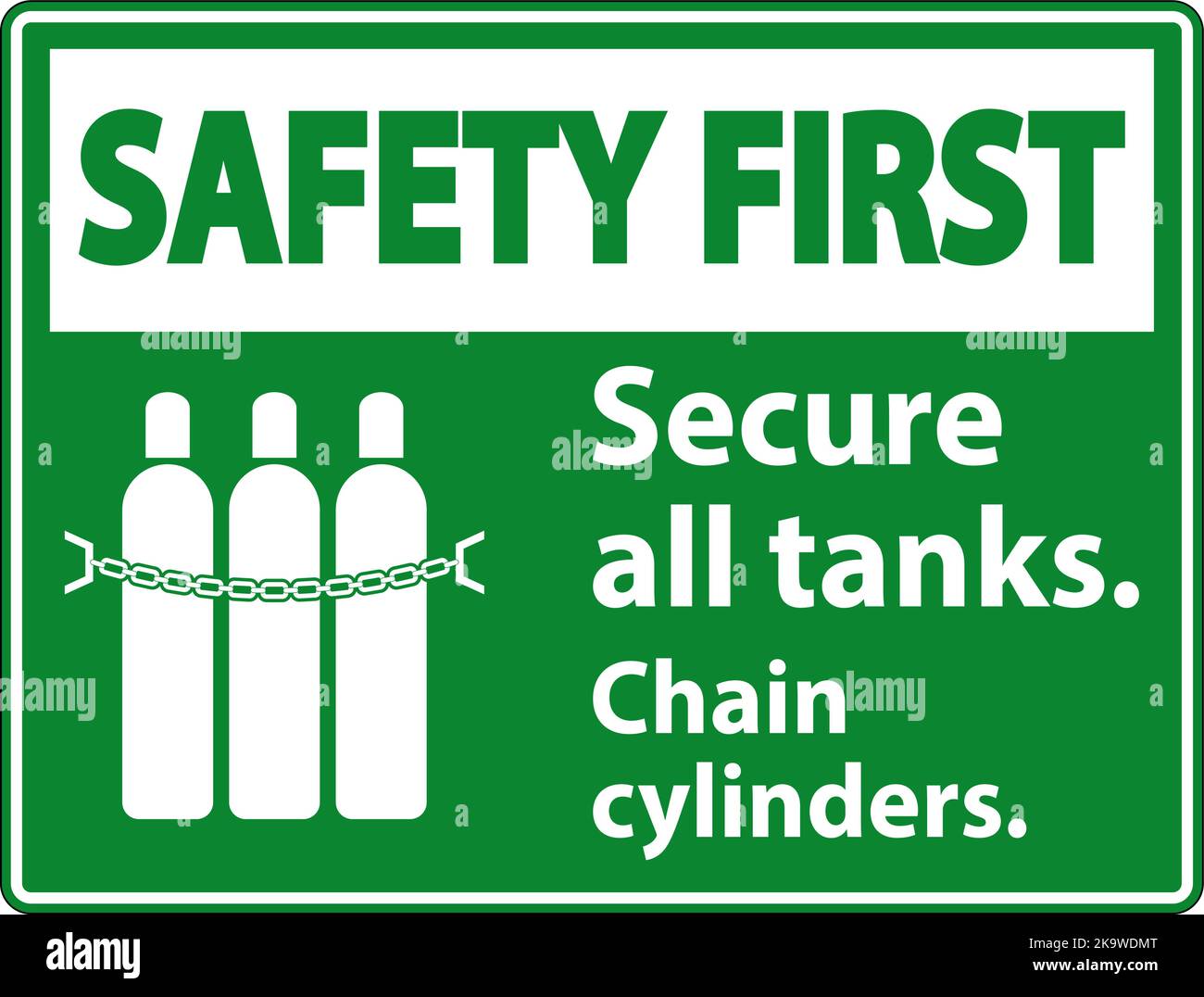 Safety First Sign Secure All Tanks, Chain Cylinders Stock Vector Image ...