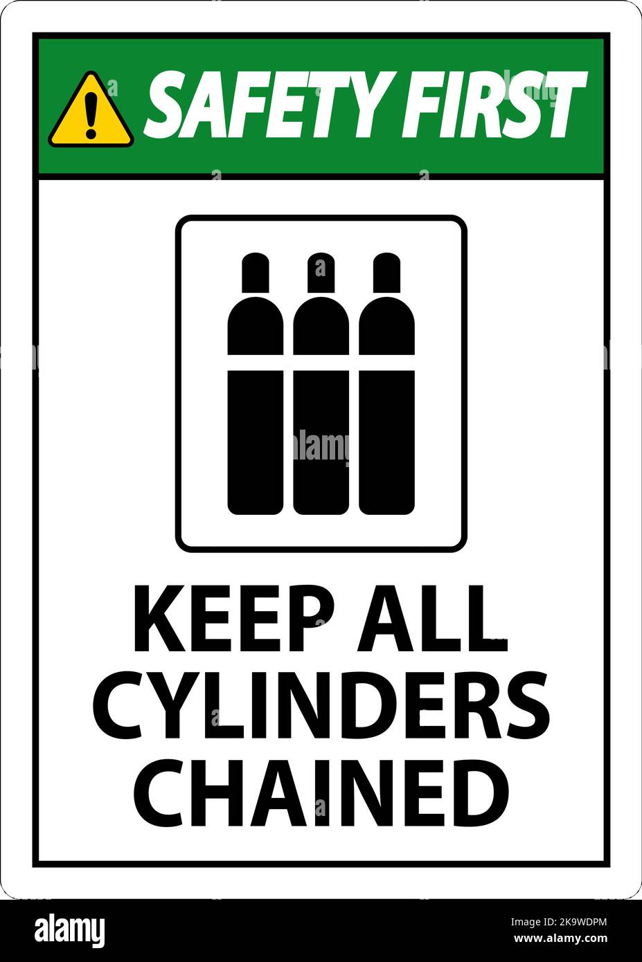 Safety First Sign Keep All Cylinders Chained Stock Vector Image & Art ...