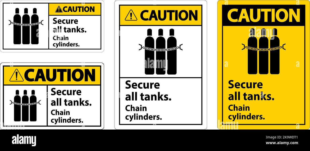 Caution Sign Secure All Tanks, Chain Cylinders Stock Vector Image & Art ...