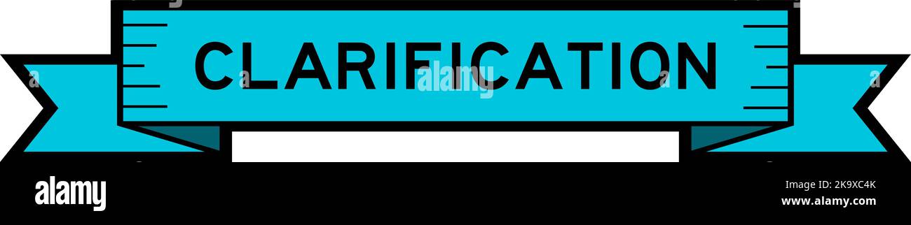 Ribbon label banner with word clarification in blue color on white ...