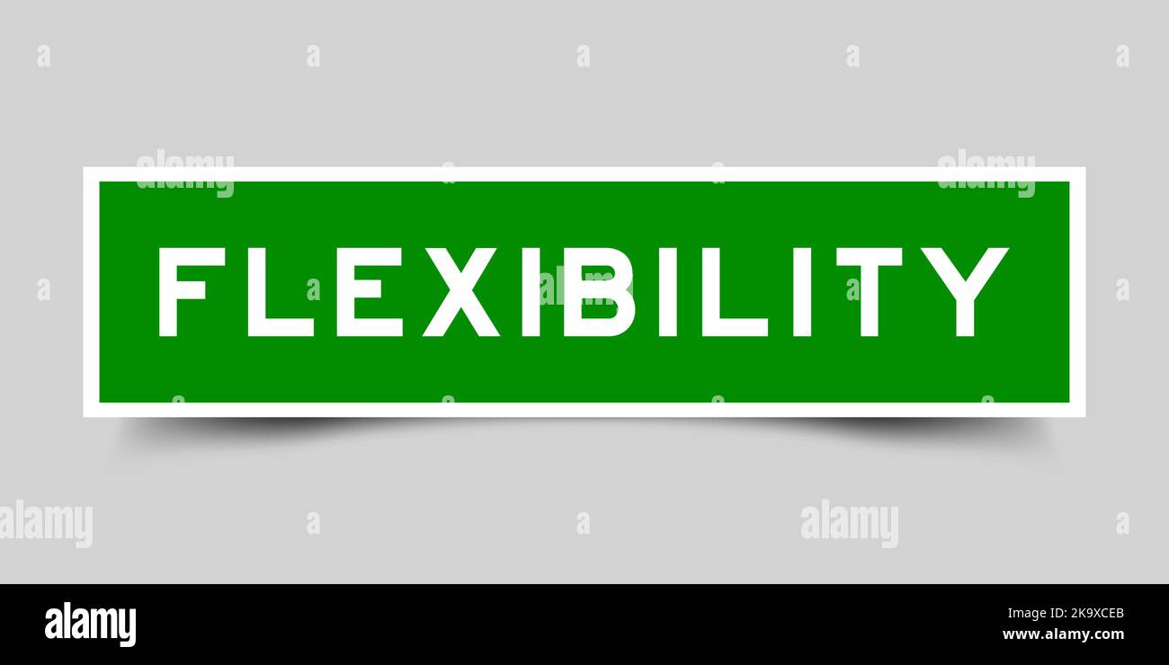 Sticker label with word flexibility in green color on gray background ...