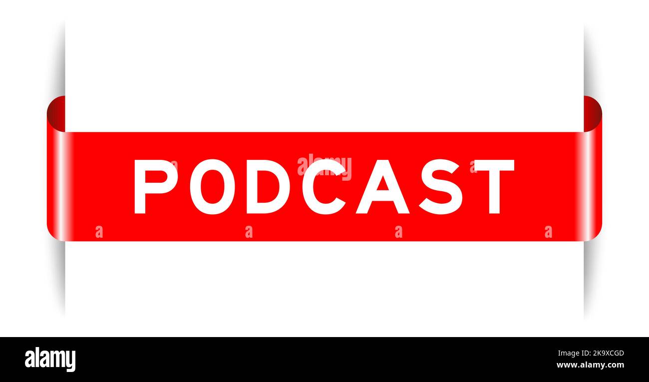 Red color inserted label banner with word podcast on white background ...