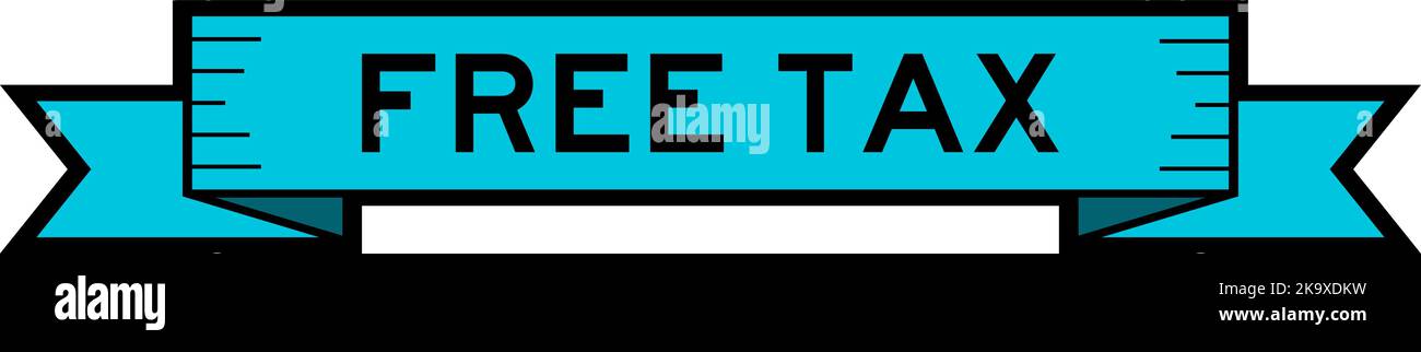 Ribbon label banner with word free tax in blue color on white ...