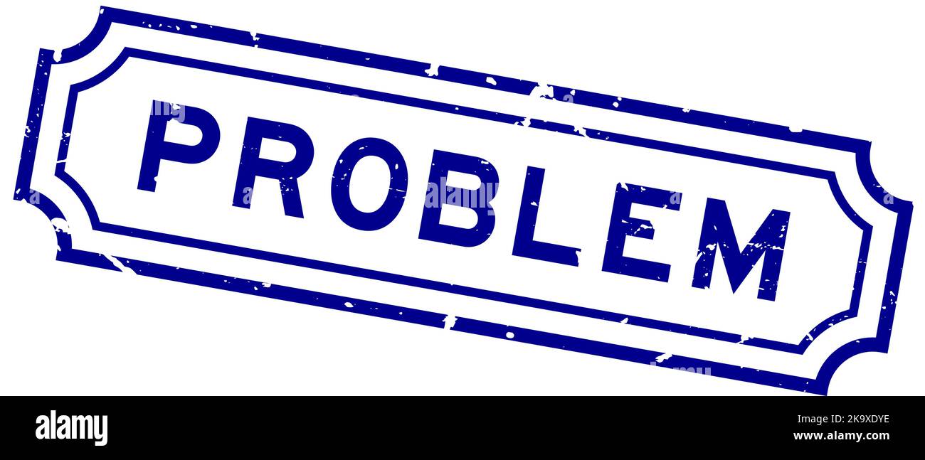 Grunge blue problem word rubber seal stamp on white background Stock Vector Image & Art - Alamy