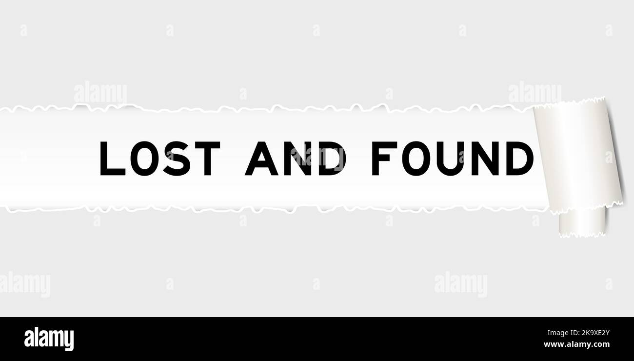 Ripped gray paper background that have word lost and found under torn ...