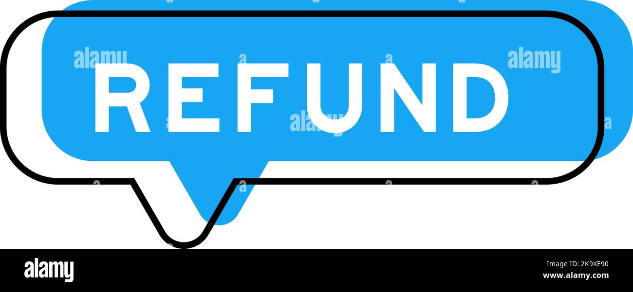 Speech banner and blue shade with word refund on white background Stock ...
