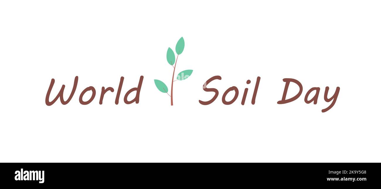 International World Soil Day. Welcome banner with youg plant Stock ...