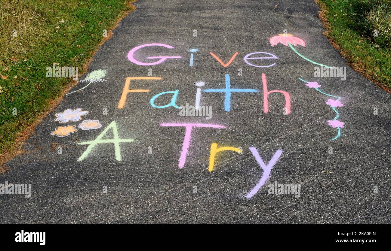 Uplifting Chalk Art "Give Faith A Try Stock Photo - Alamy