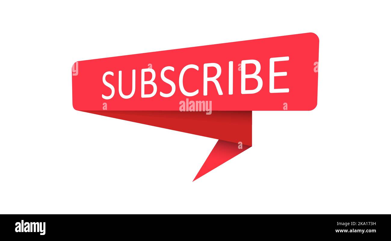 Subscribe. A red banner, pointer, sticker, label or speech bubble for ...