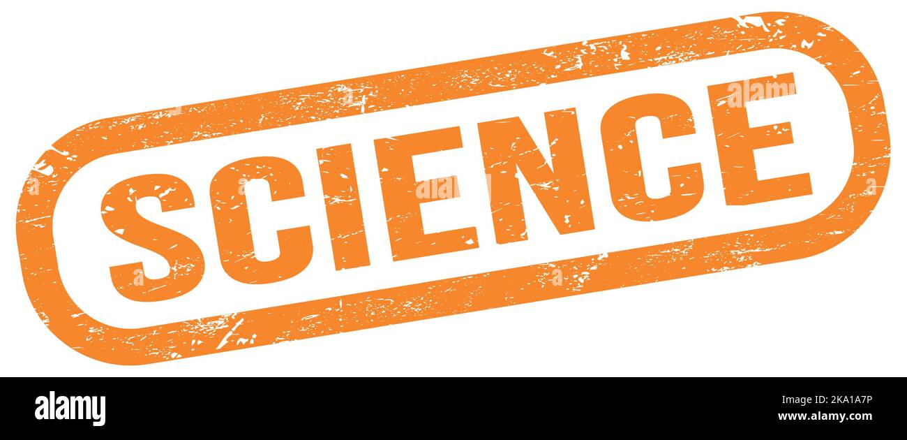 SCIENCE, text on orange rectangle stamp sign Stock Photo - Alamy
