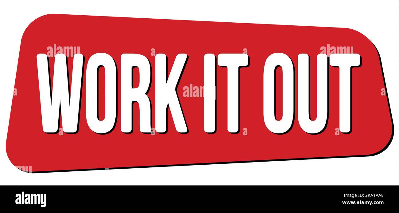 WORK IT OUT text written on red trapeze stamp sign Stock Photo - Alamy
