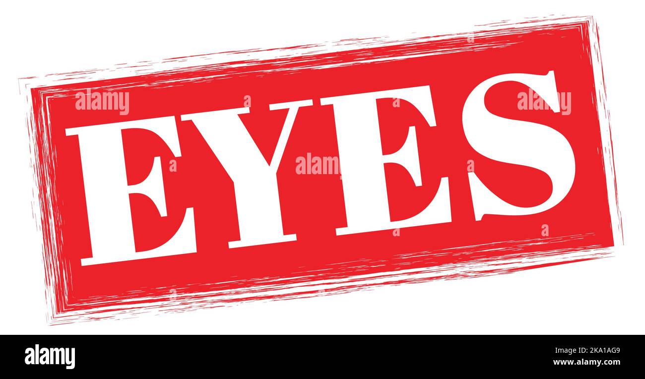 EYES text written on red rectangle stamp sign Stock Photo - Alamy