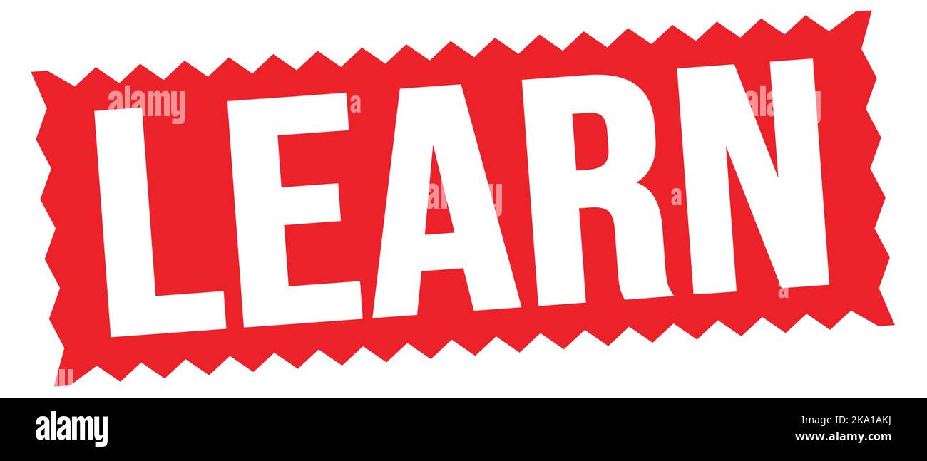 LEARN text written on red zig-zag stamp sign Stock Photo - Alamy