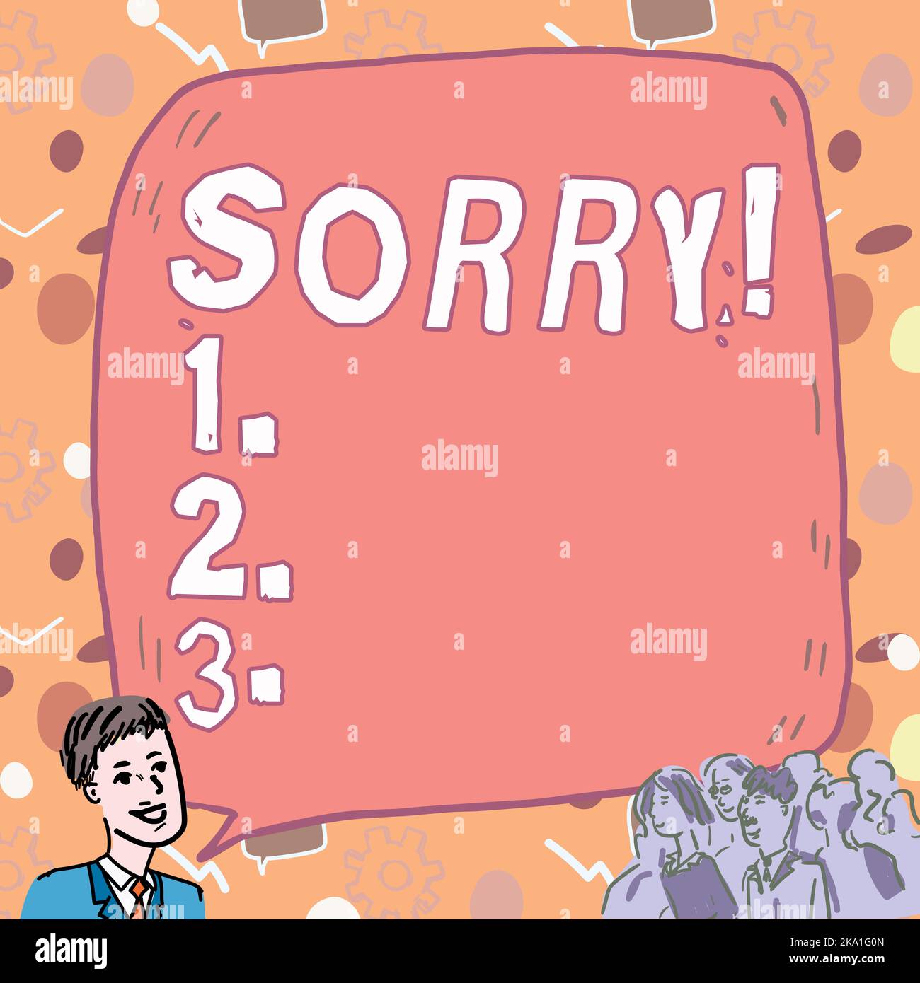 Sign displaying Sorry. Business showcase most difficult to give and the ...