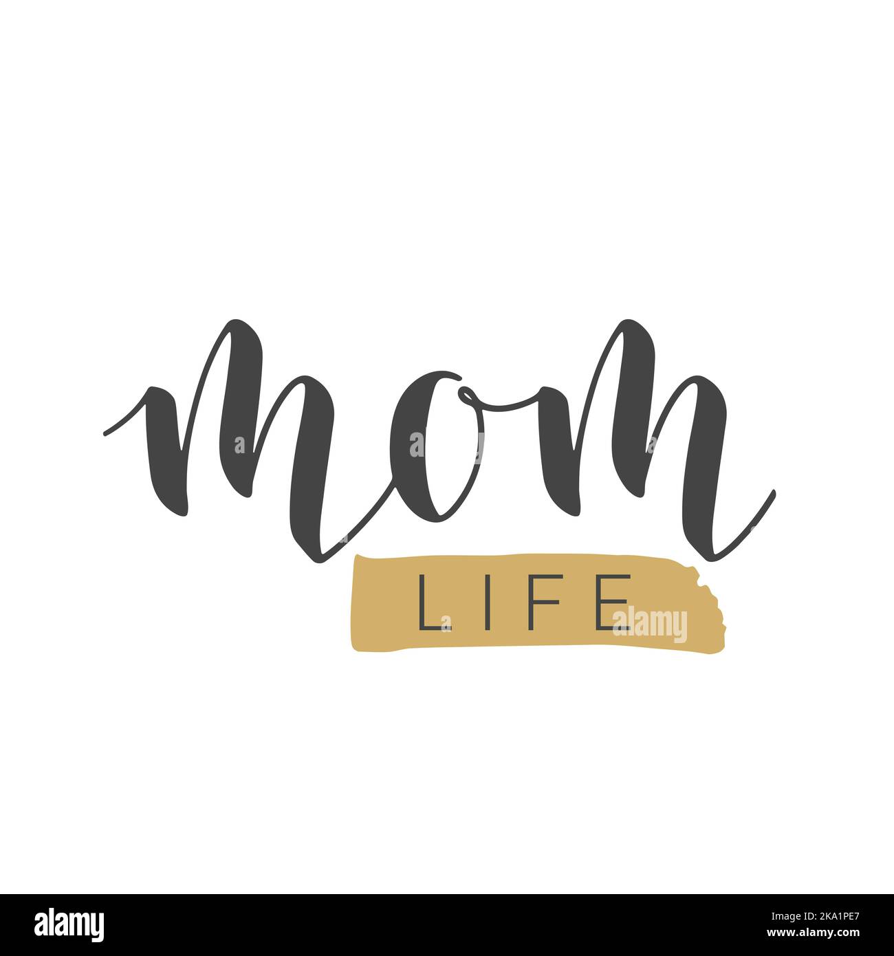 Handwritten Lettering of Mom Life. Template for Banner, Greeting Card ...