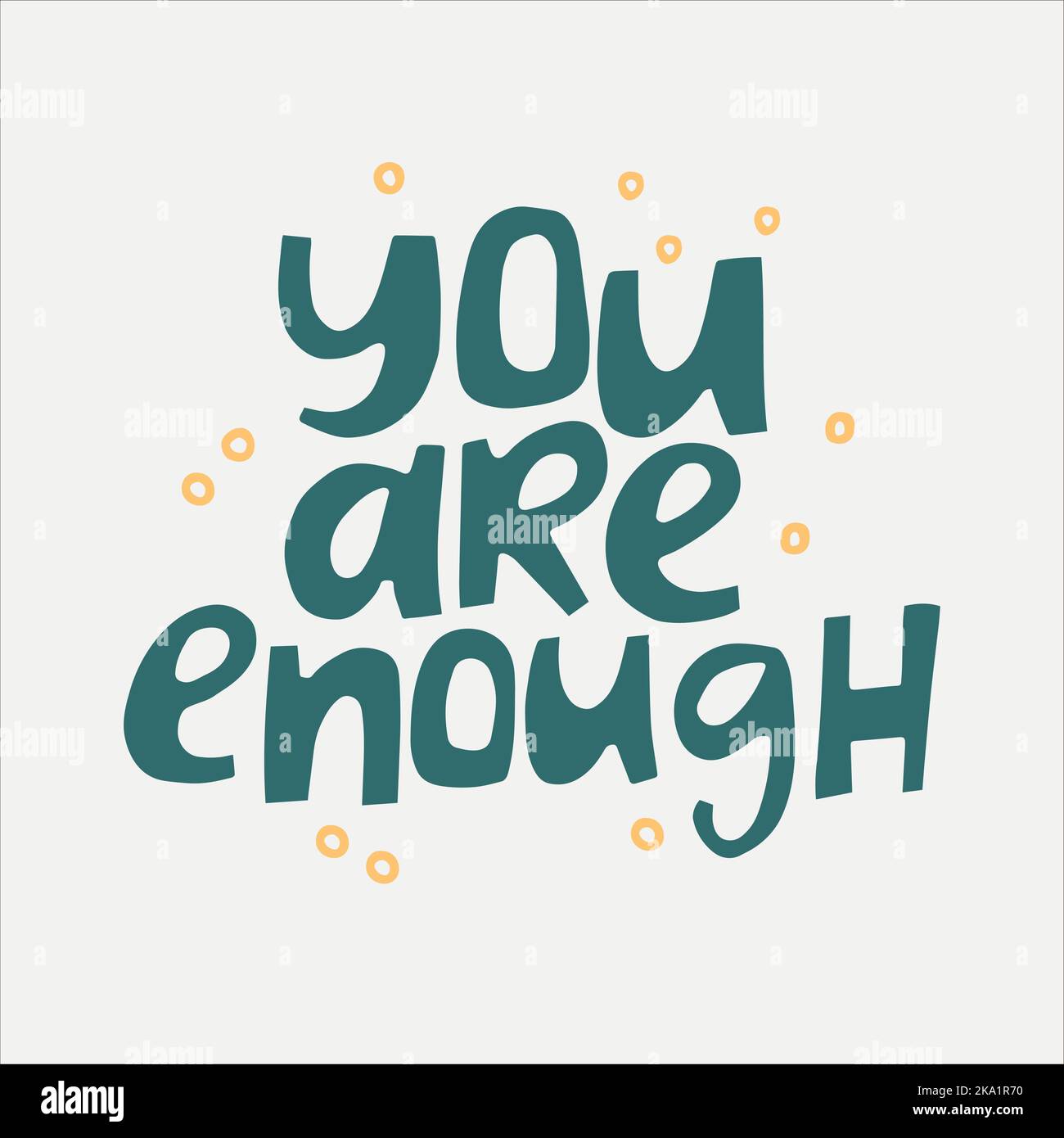 You are enough - hand-drawn quote. Creative lettering illustration for ...
