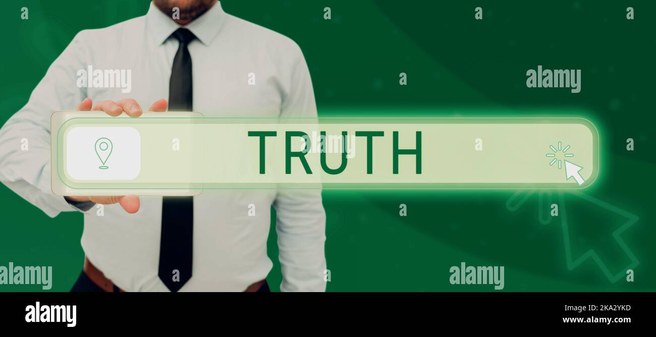 Sign displaying Truth. Word for used to mean being in accord with fact ...