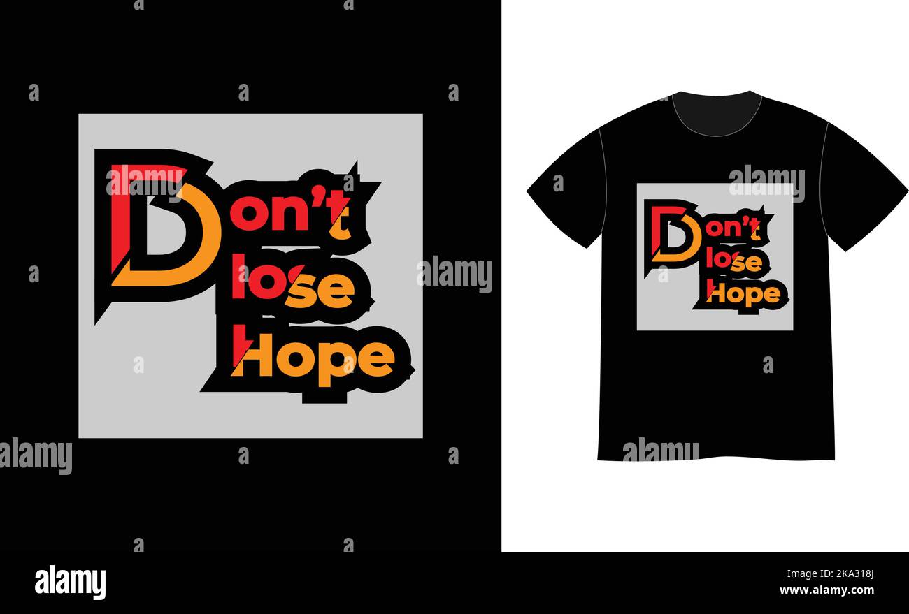Don't lose hope. Vector illustration Concept for shirt or logo, print ...
