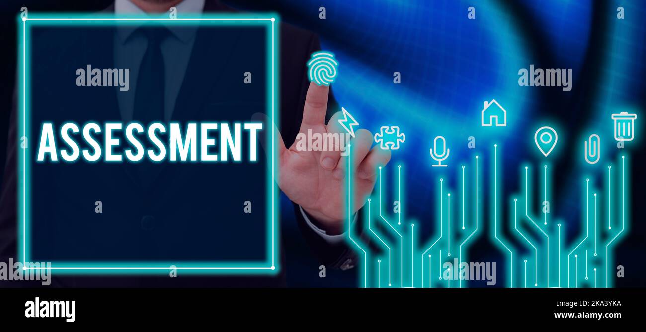 Sign displaying Assessment, Business approach keeping records of the ...
