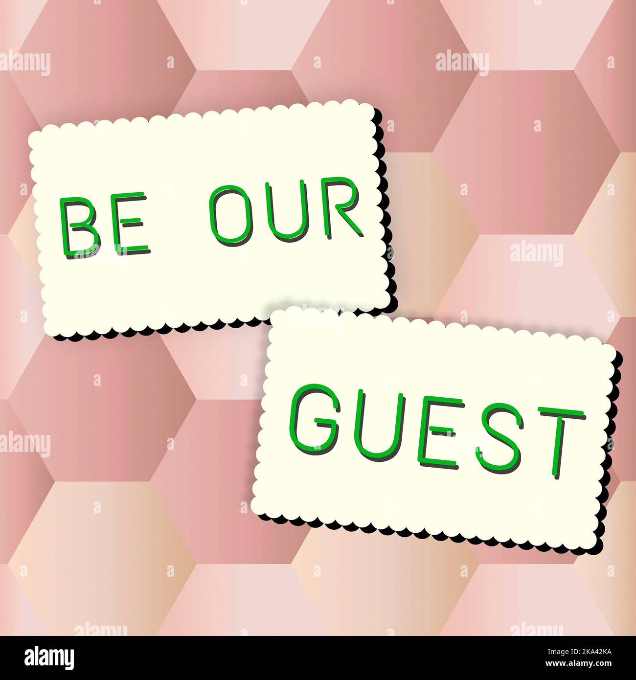 Text sign showing Be Our Guest, Business concept Internet helping desk ...