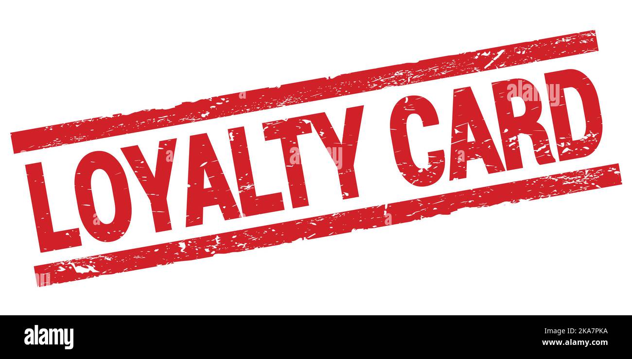 LOYALTY CARD text written on red rectangle stamp sign Stock Photo - Alamy