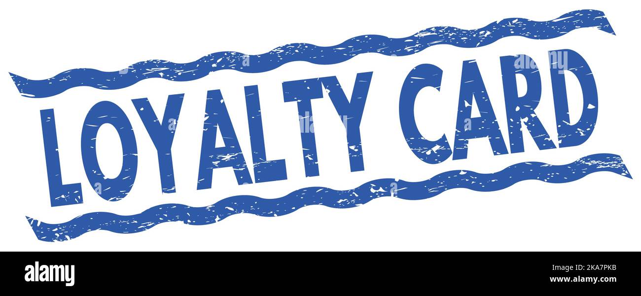 LOYALTY CARD text written on blue lines stamp sign Stock Photo - Alamy