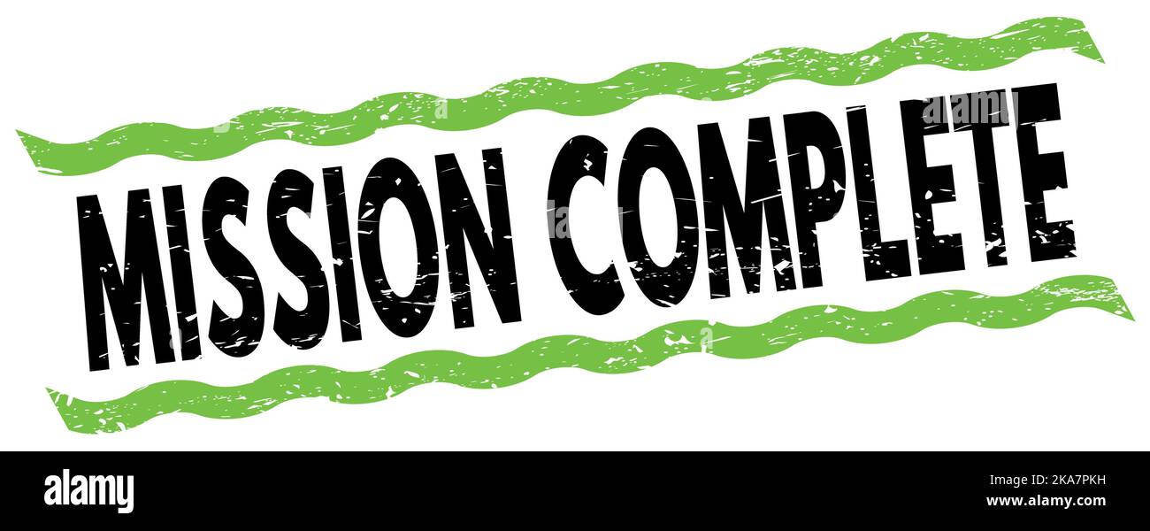MISSION COMPLETE text written on green-black lines stamp sign Stock ...