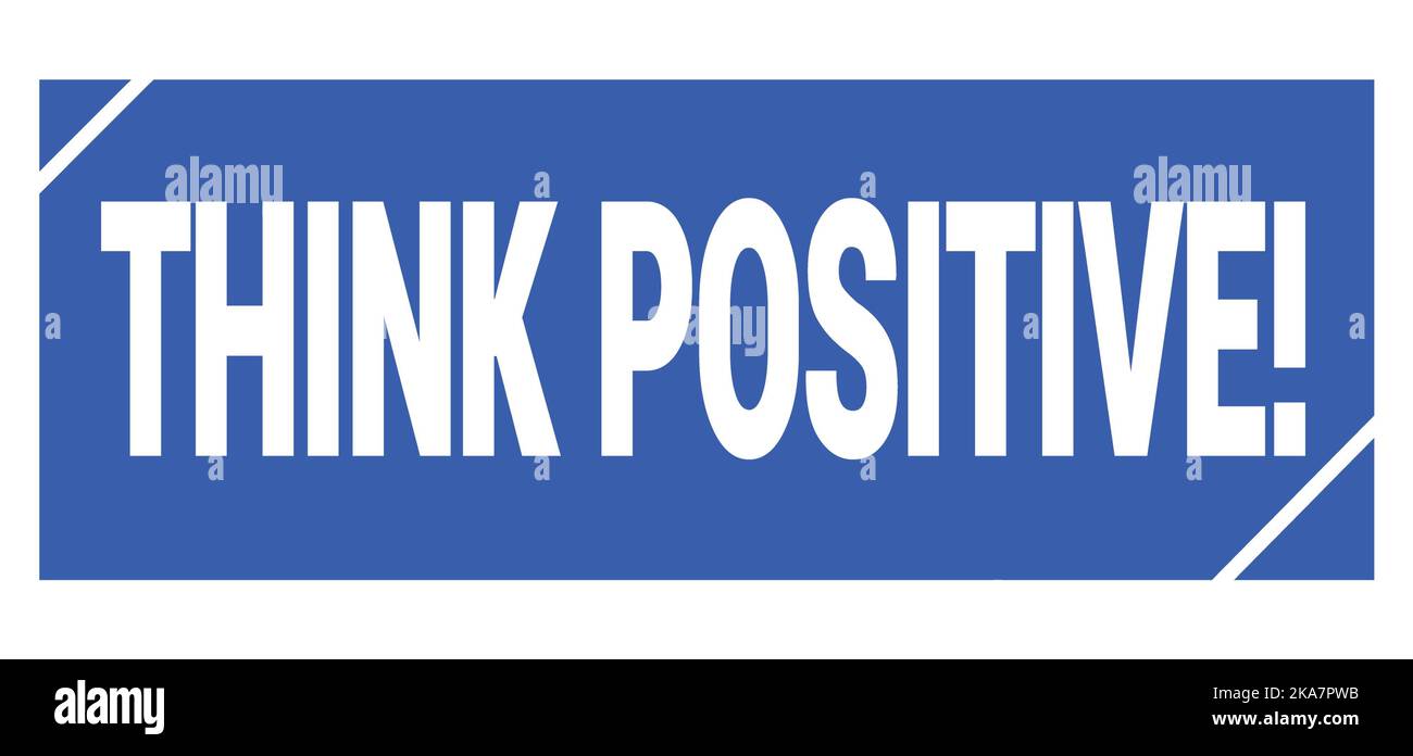 Think positive seal hi-res stock photography and images - Alamy
