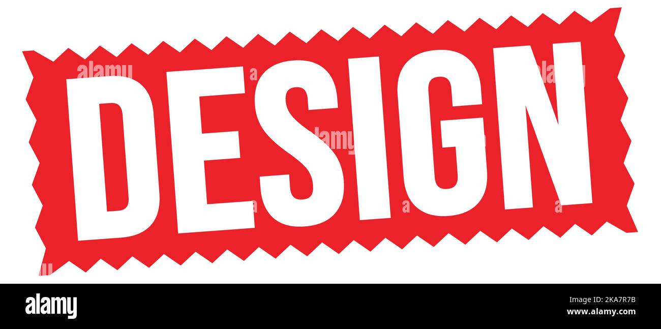DESIGN text written on red zig-zag stamp sign Stock Photo - Alamy