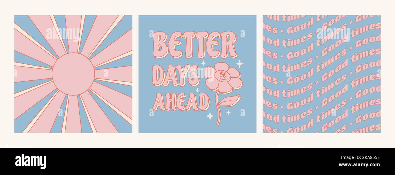 Retro 70s hippie posters. Better days ahead groovy phrase with cute ...