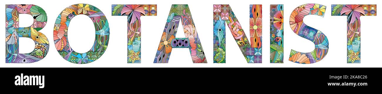Hand-painted art design. Hand drawn illustration word BOTANIST with the ...