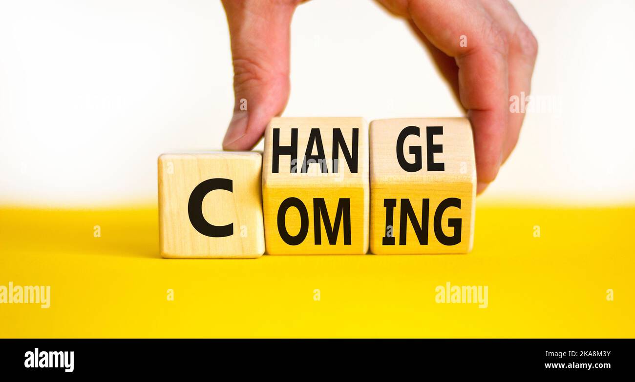 Change is coming symbol. Concept words Change and Coming on wooden ...