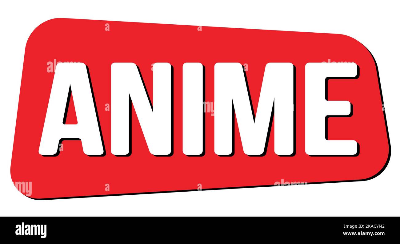 ANIME text written on red trapeze stamp sign Stock Photo - Alamy