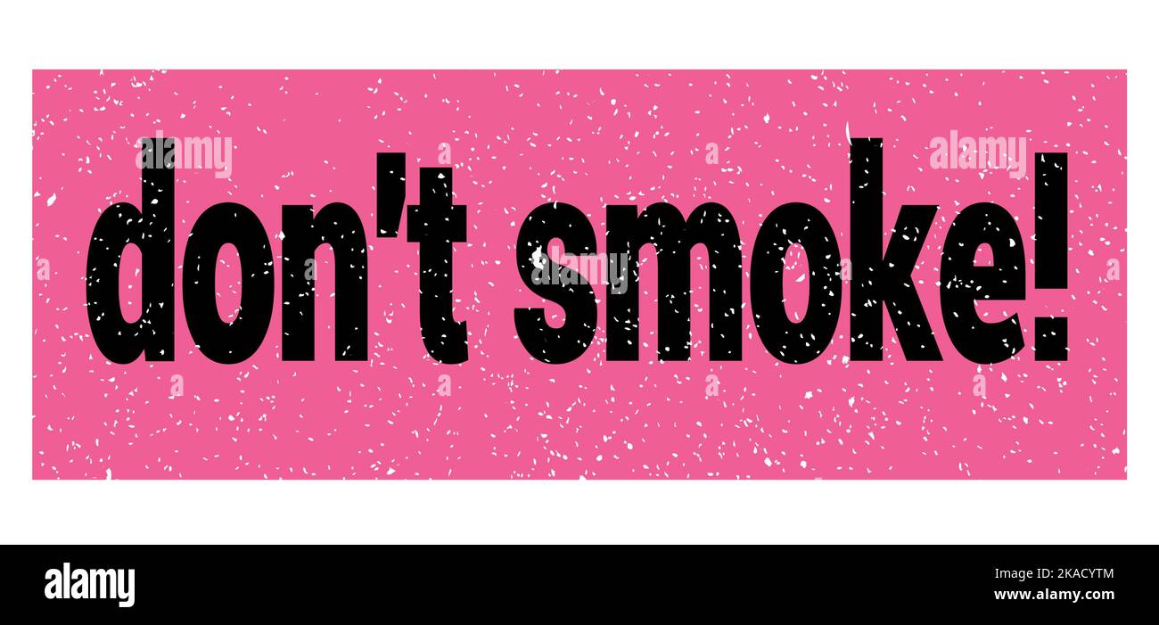 Dont smoke text Cut Out Stock Images & Pictures - Alamy