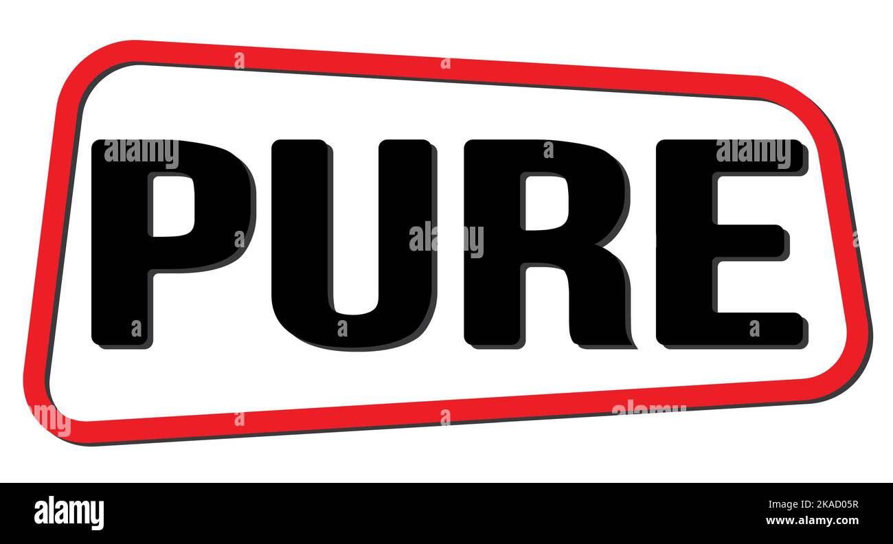 PURE text written on red-black trapeze stamp sign Stock Photo - Alamy