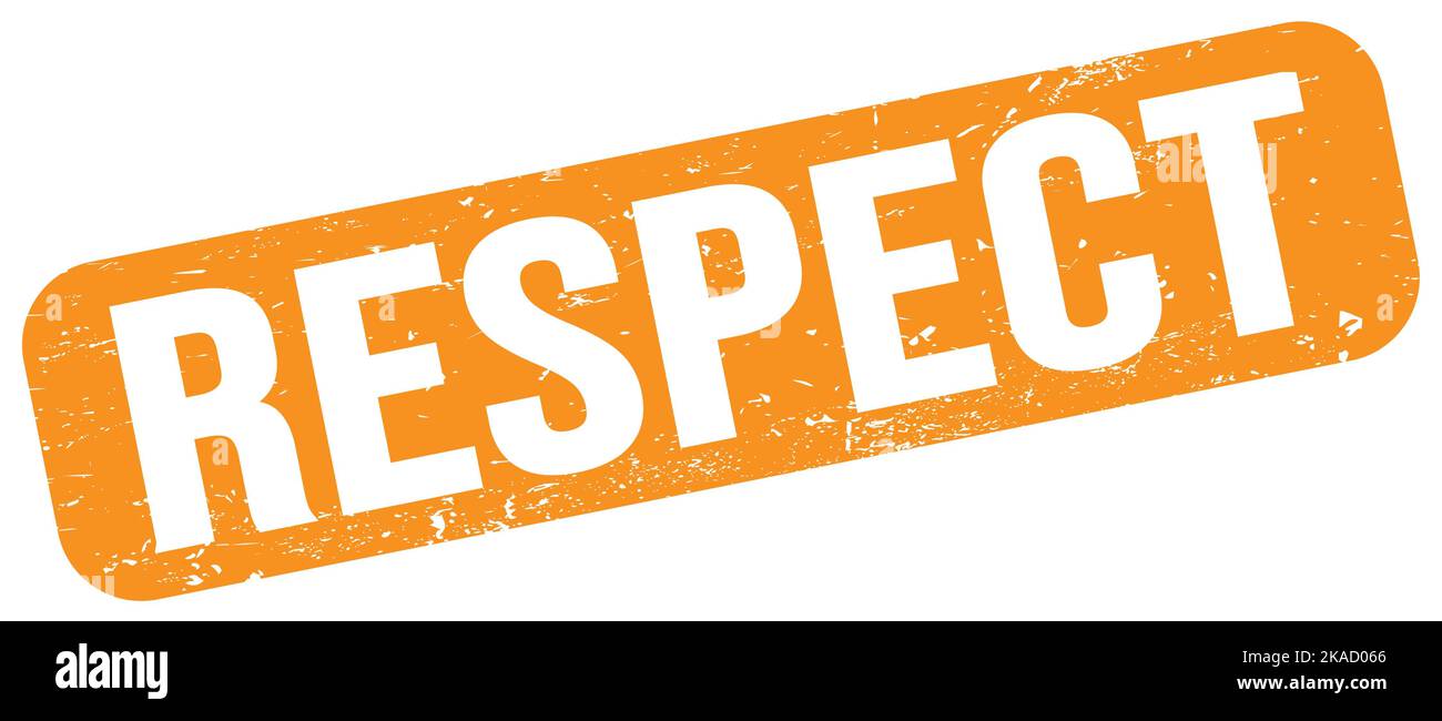 RESPECT text written on orange grungy stamp sign Stock Photo - Alamy