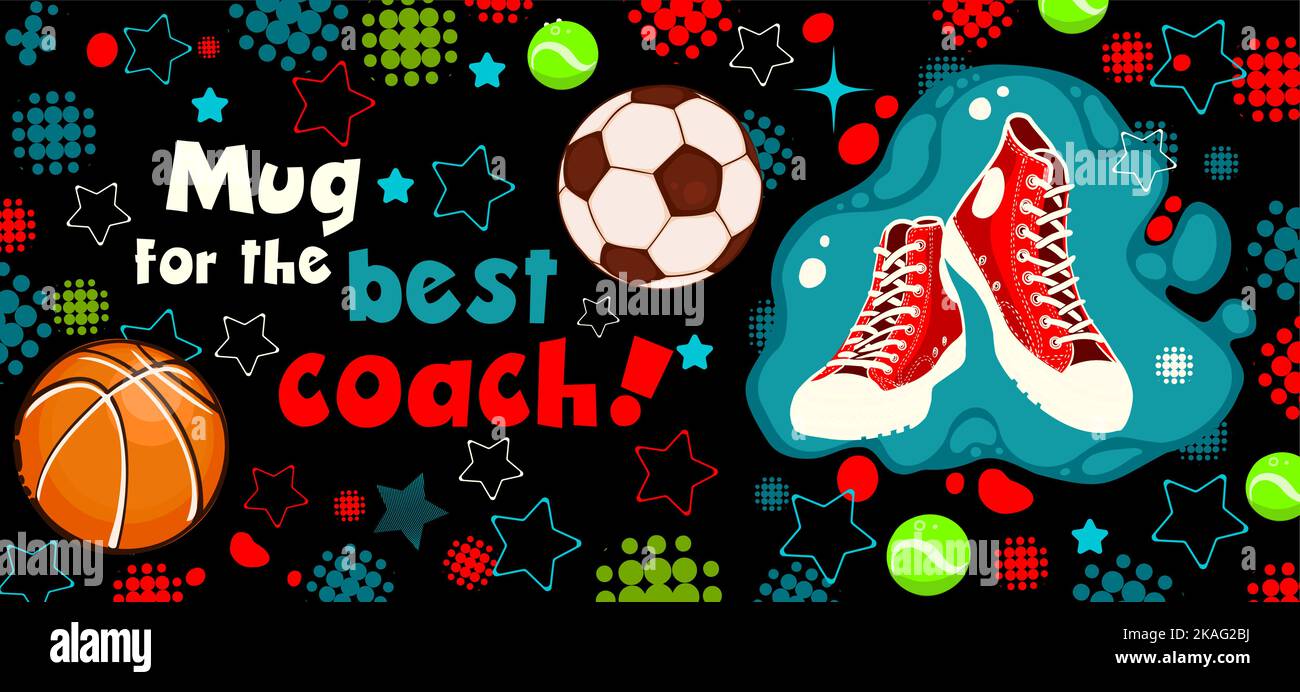 You are the Best Coach , Mug for the best sports coach. On a black ...