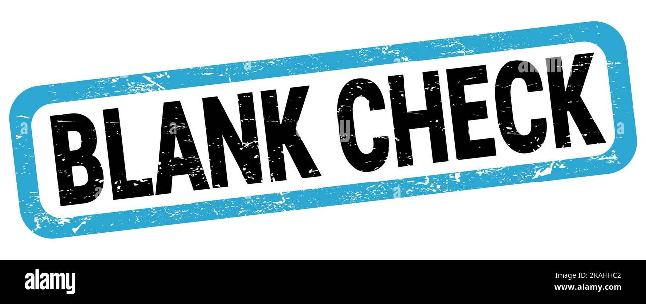 BLANK CHECK text written on blue-black rectangle stamp sign Stock Photo ...