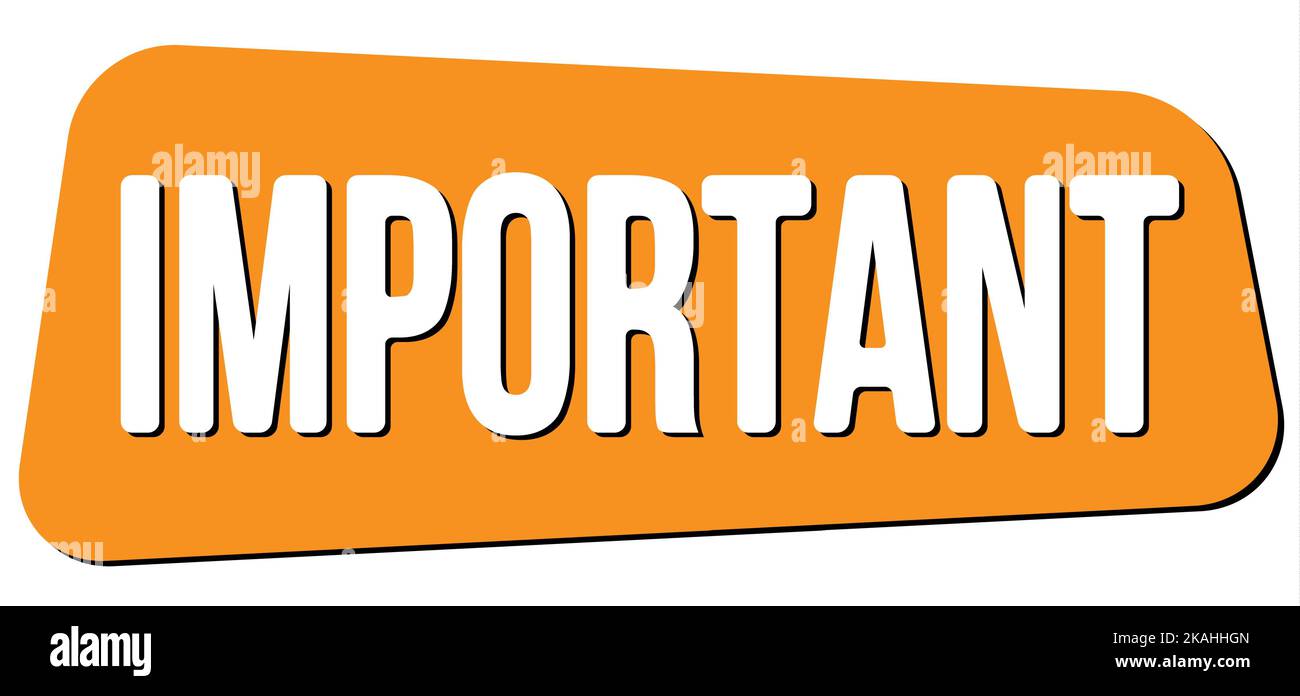IMPORTANT text written on orange trapeze stamp sign Stock Photo - Alamy
