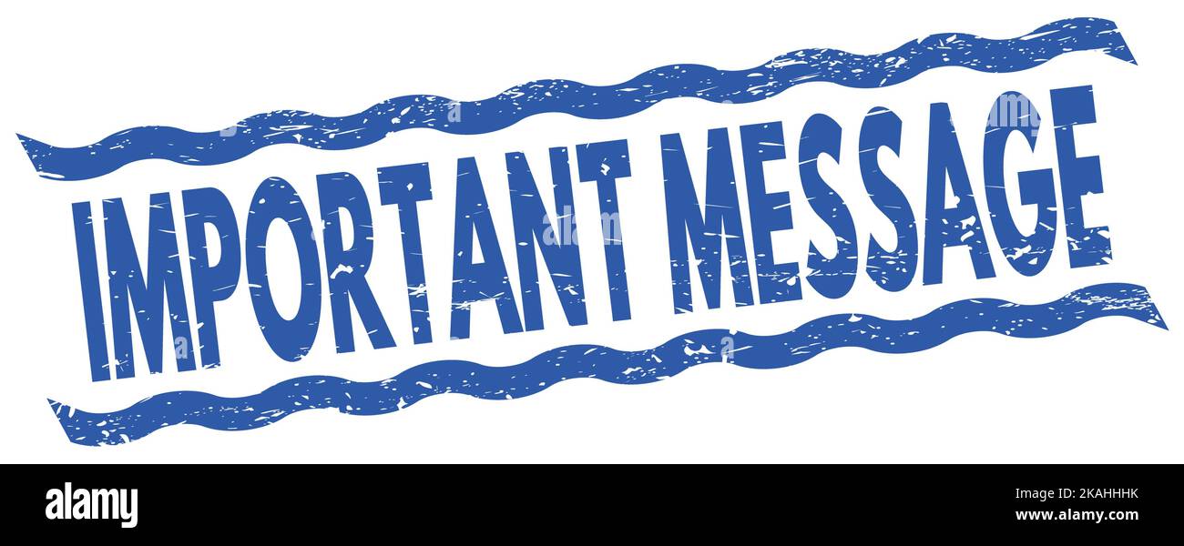 IMPORTANT MESSAGE text written on blue lines stamp sign Stock Photo - Alamy