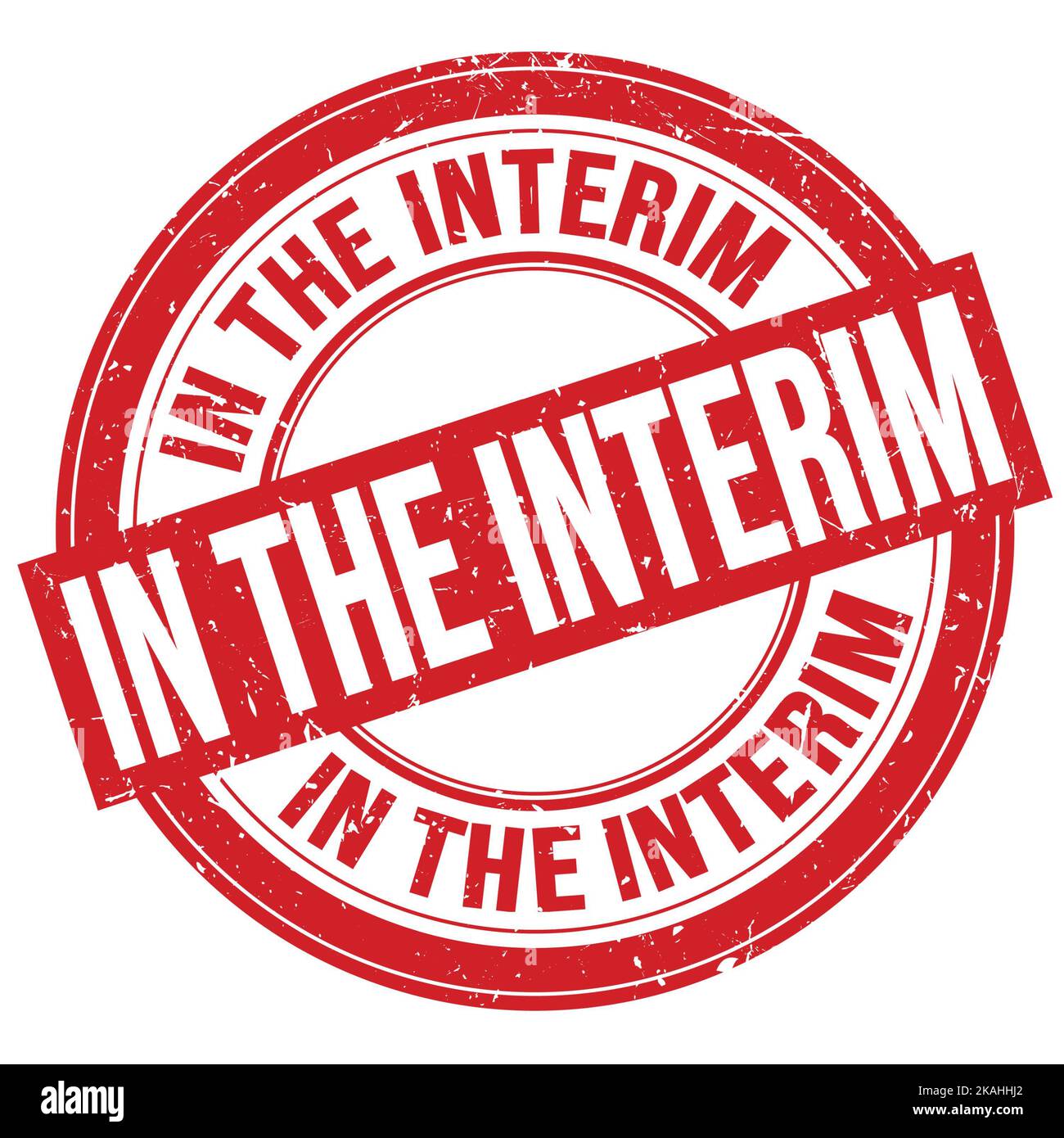IN THE INTERIM text written on red round grungy stamp sign Stock Photo ...
