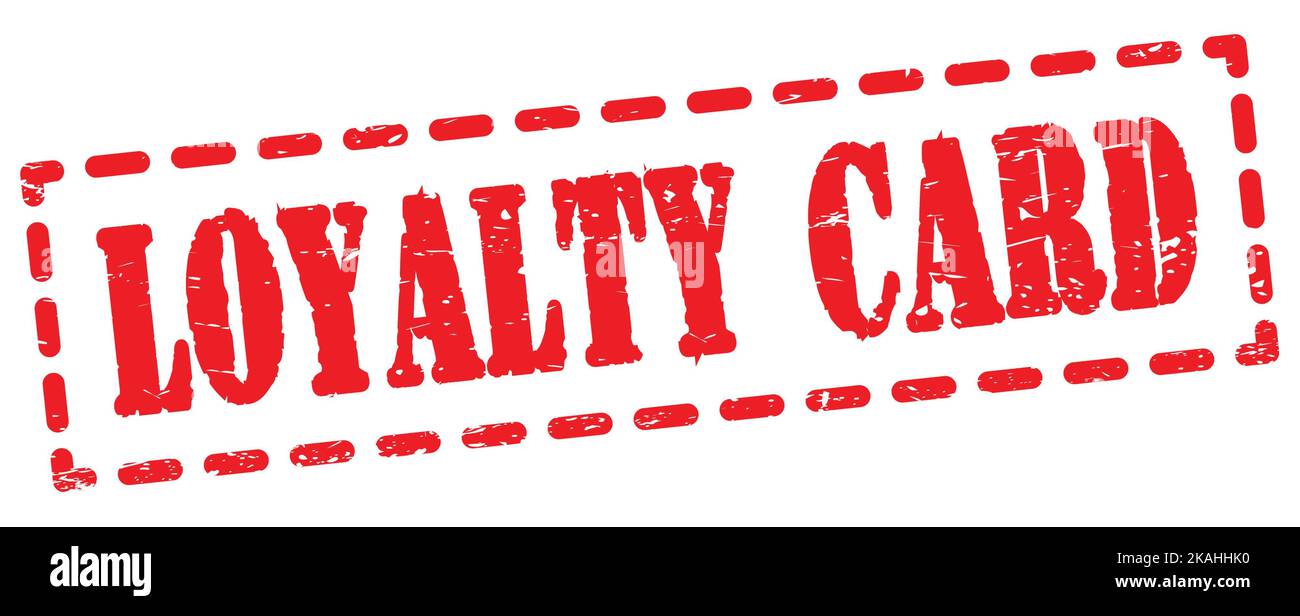 LOYALTY CARD text written on red dash stamp sign Stock Photo - Alamy