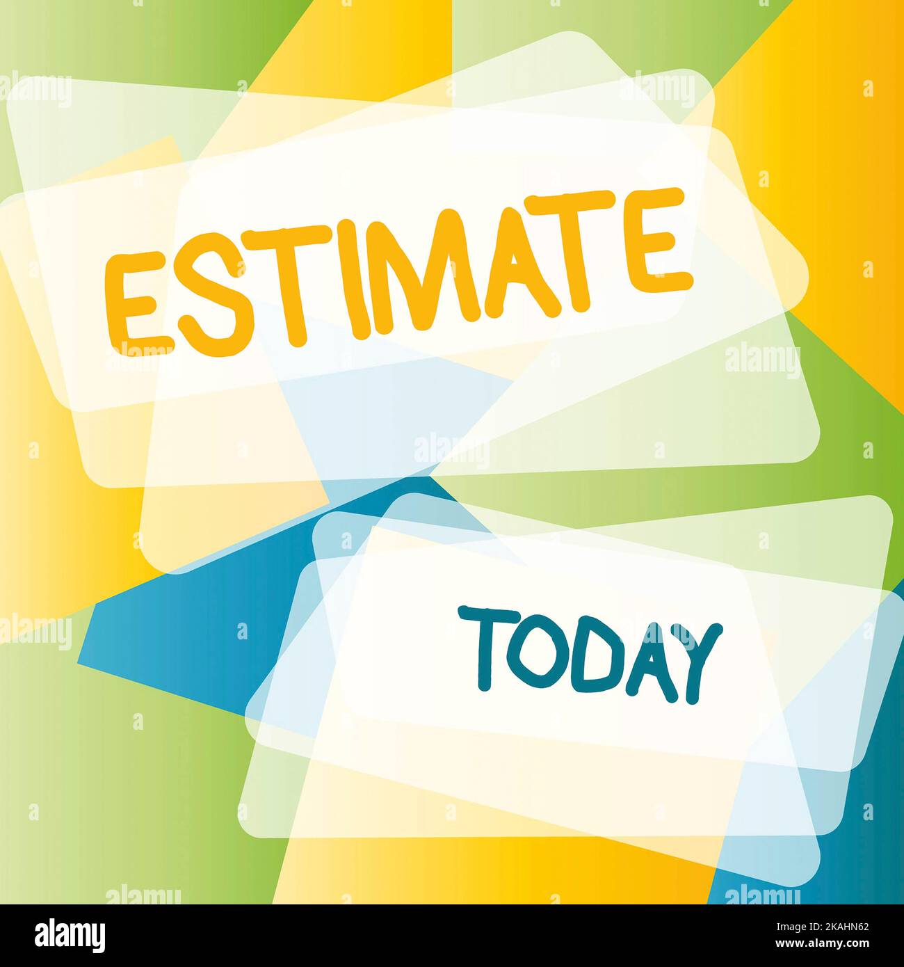 Text caption presenting Estimate. Word for calculate or assess ... Text caption presenting Estimate. Word for calculate or assess ...