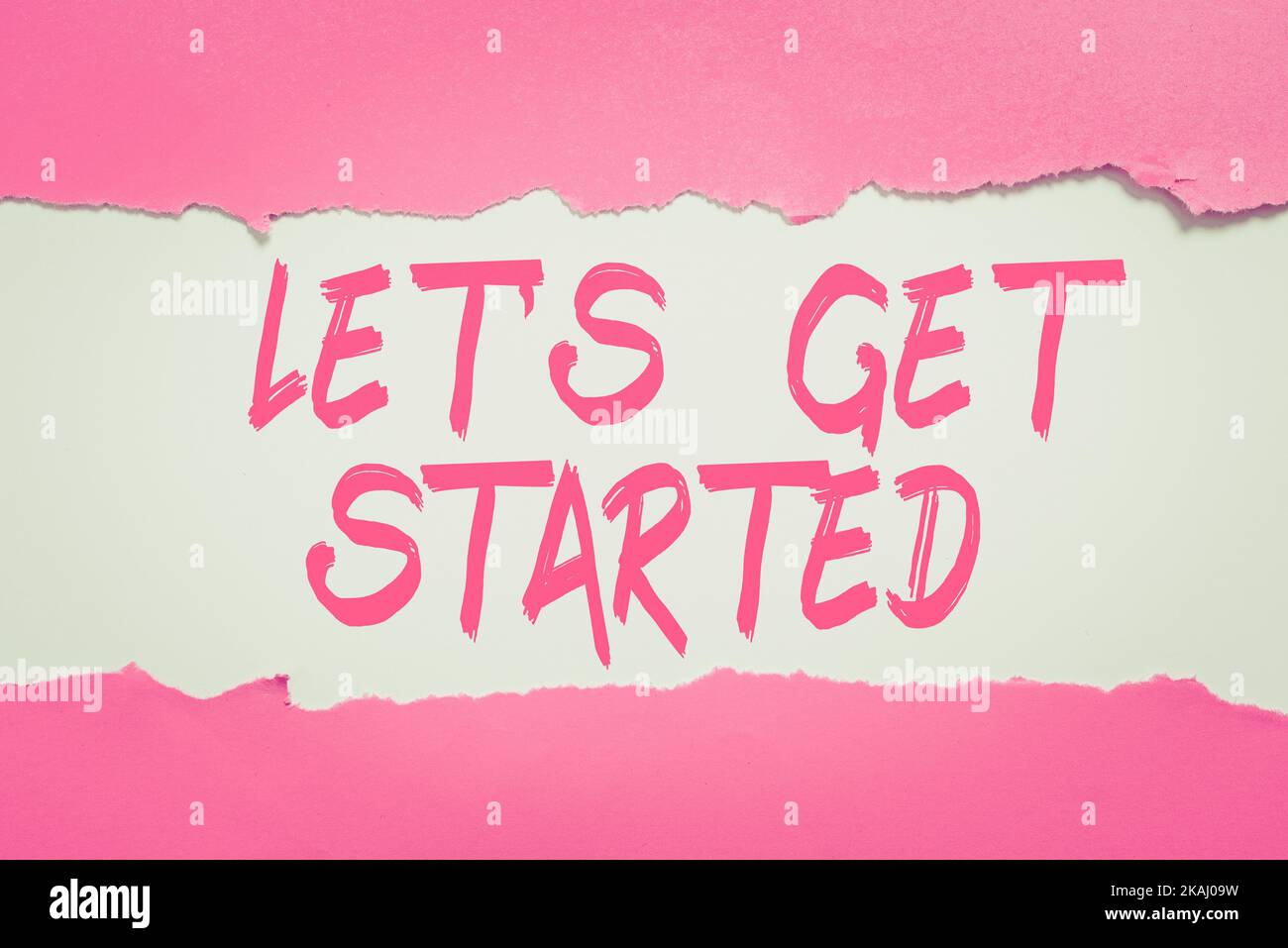 Sign displaying Lets Get Started. Word Written on encouraging someone ...