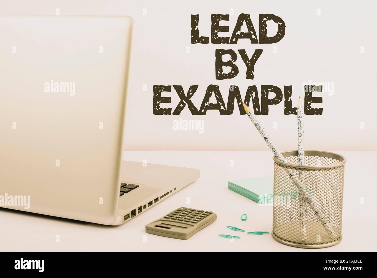 Conceptual display Lead By Example. Internet Concept Be a role model by ...