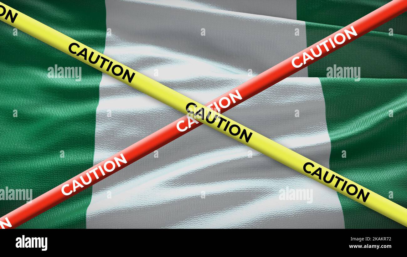 Nigeria country national flag with caution yellow tape. Issue in ...