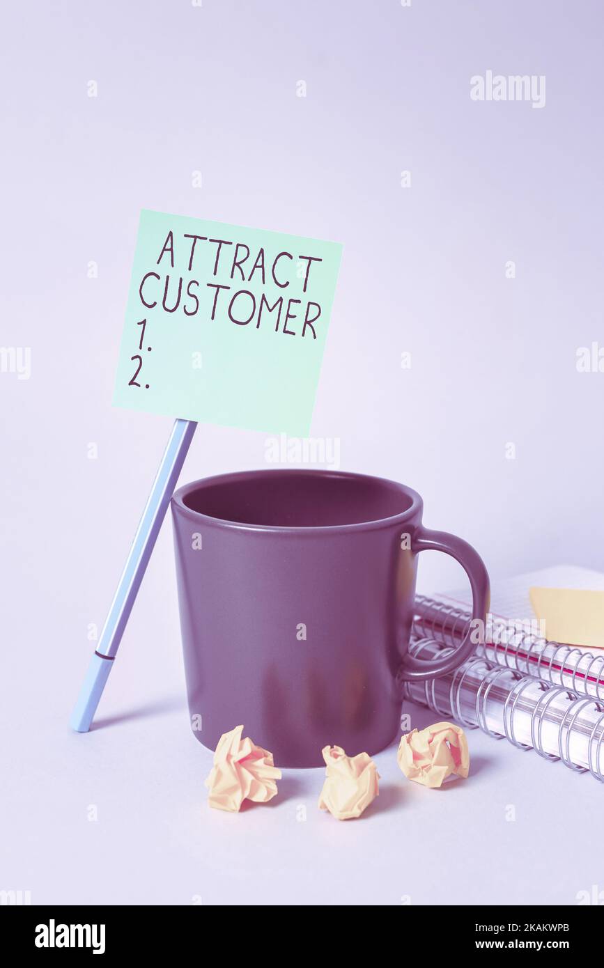 Text sign showing Attract Customer. Word for investigation into a ...